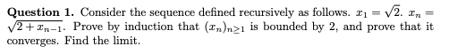 Solved Question 1. ﻿Consider the sequence defined | Chegg.com