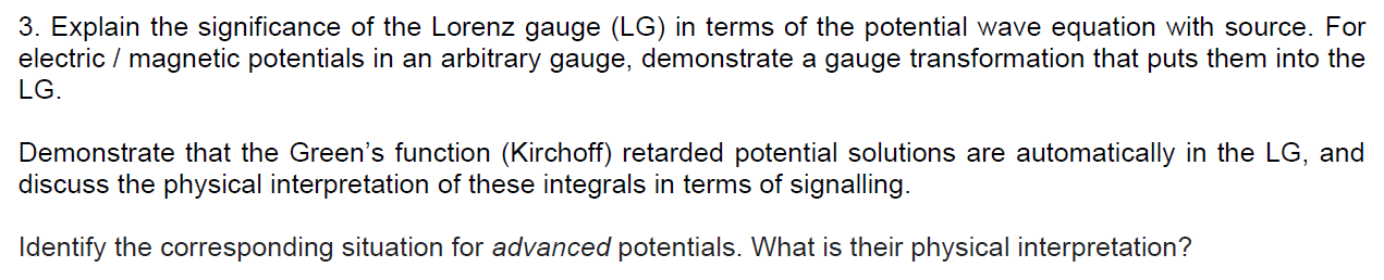 Solved 3. Explain the significance of the Lorenz gauge (LG) | Chegg.com