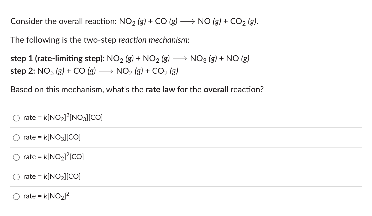 Solved Consider the overall reaction: NO2 (g) + CO (g) + NO | Chegg.com