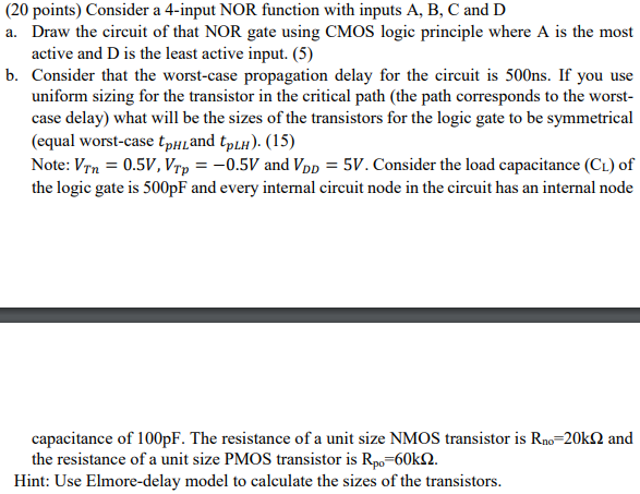 (20 points) Consider a 4-input NOR function with | Chegg.com