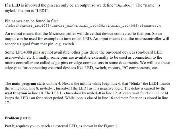 Objective: Control a LEDs and switches connected to | Chegg.com