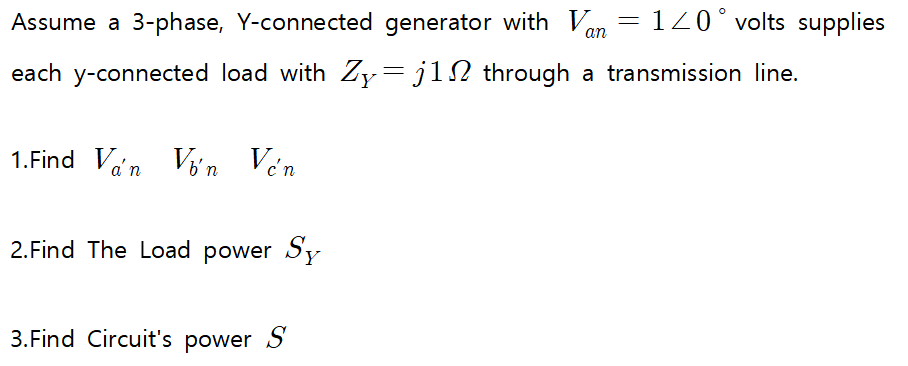 Solved Assume a 3-phase, Y-connected generator with Van = | Chegg.com