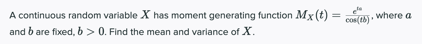 Solved A Continuous Random Variable X Has Moment Generating 6380