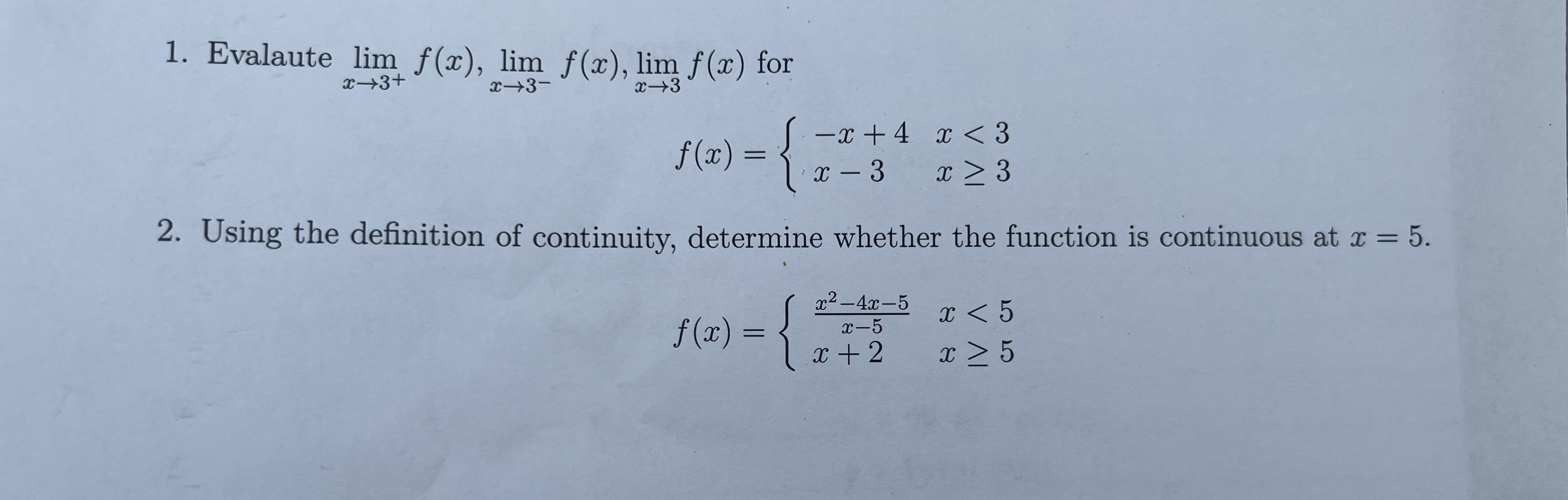 Solved 1. Evalaute limx→3+f(x),limx→3−f(x),limx→3f(x) for | Chegg.com