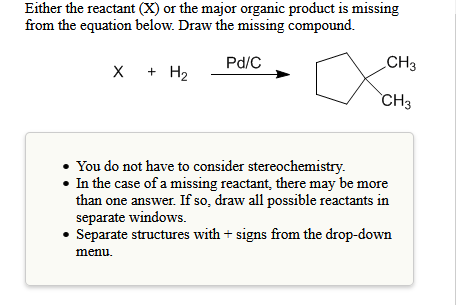 Solved Either the reactant (X) or the major organic product | Chegg.com