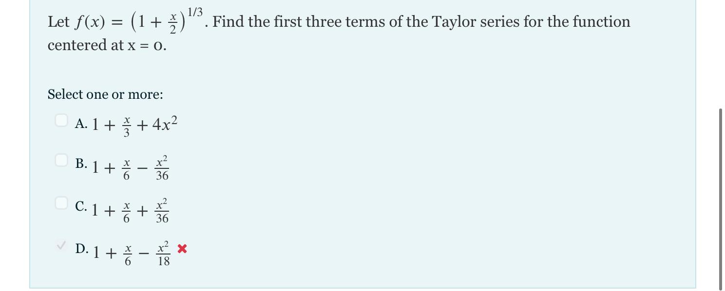 Solved Let f(x)=(1+2x)1/3. Find the first three terms of the | Chegg.com