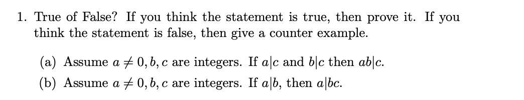 Solved 1. True of False? If you think the statement is true, | Chegg.com