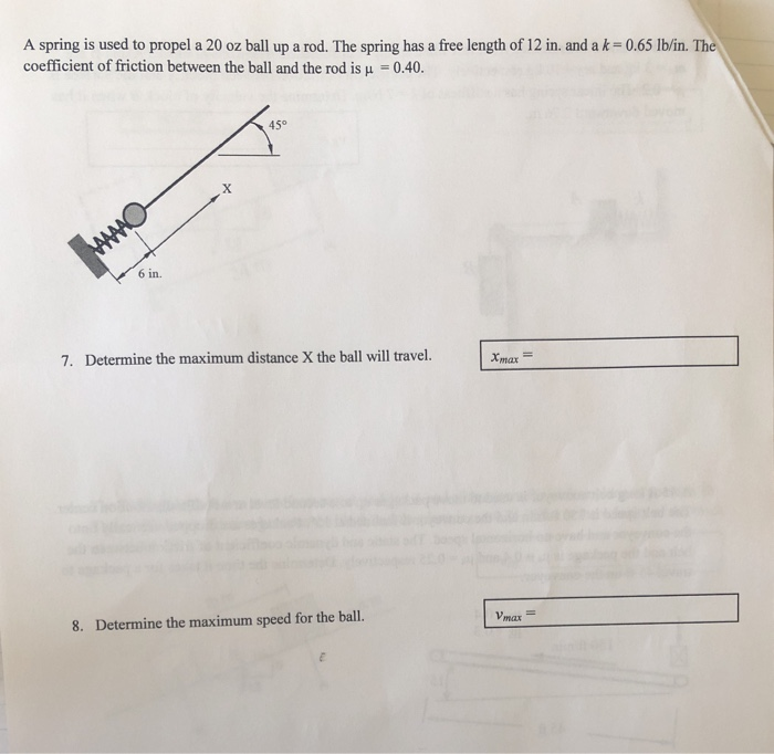 Solved A spring is used to propel a 20 oz ball up a rod. The | Chegg.com