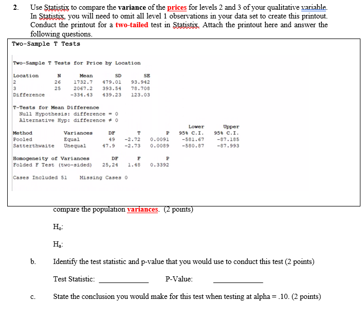 Solved 2. Use Statistix to compare the variance of the | Chegg.com