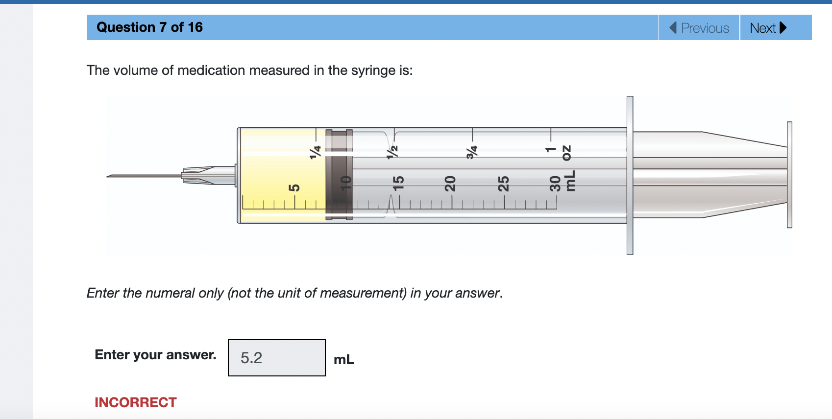 Solved The volume of medication measured in the syringe is: | Chegg.com