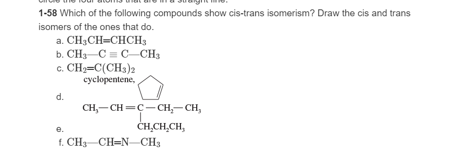 Solved 1-58 Which of the following compounds show cis-trans | Chegg.com