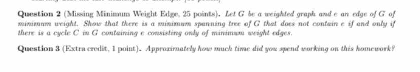 Solved Question 2 (Missing Minimum Weight Edge, 25 points). | Chegg.com