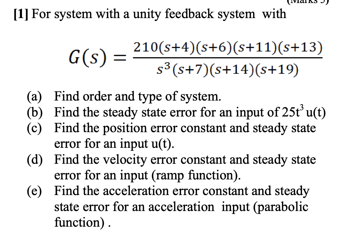 Solved [1] For system with a unity feedback system with | Chegg.com