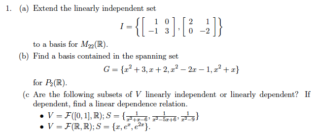 Solved 1. (a) Extend the linearly independent set 1= {[ -1 | Chegg.com