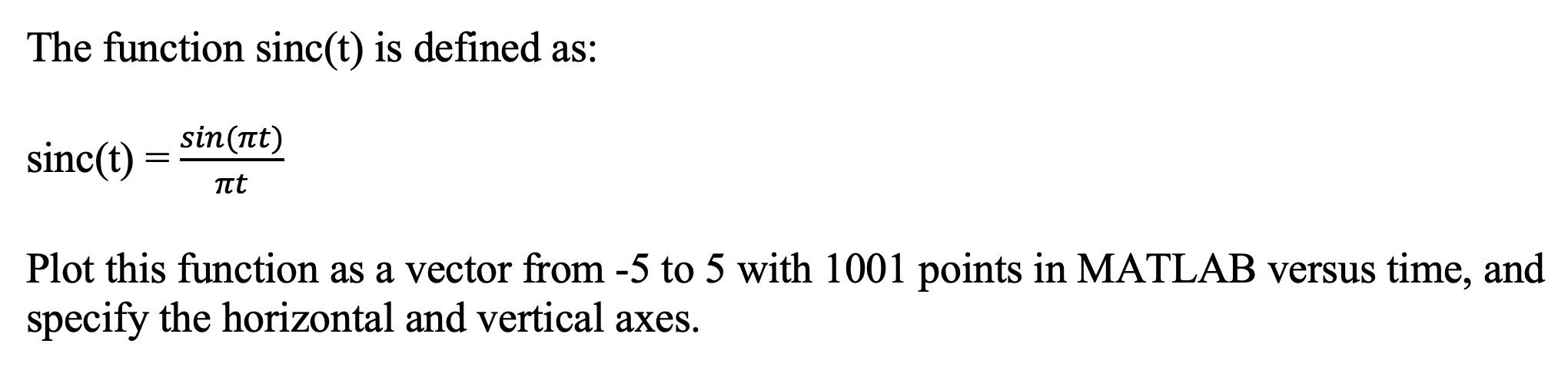 Solved The function sinc(t) is defined as: sinc(t) = | Chegg.com