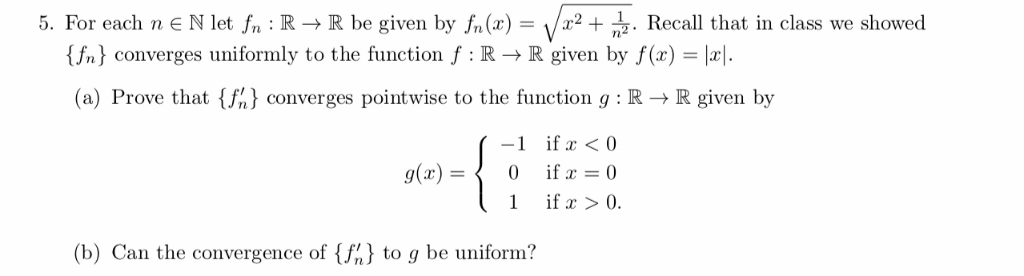 Solved 5. For each n EN let fn : R -> R be given by fn(x) | Chegg.com