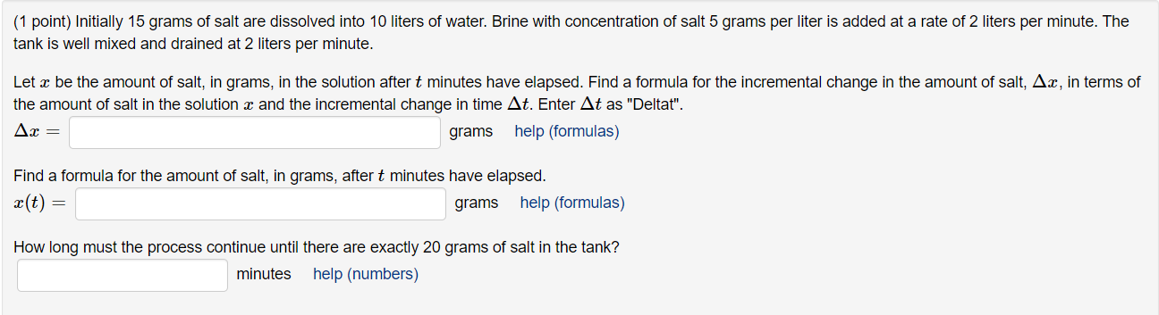 Solved (1 point) Initially 15 grams of salt are dissolved | Chegg.com
