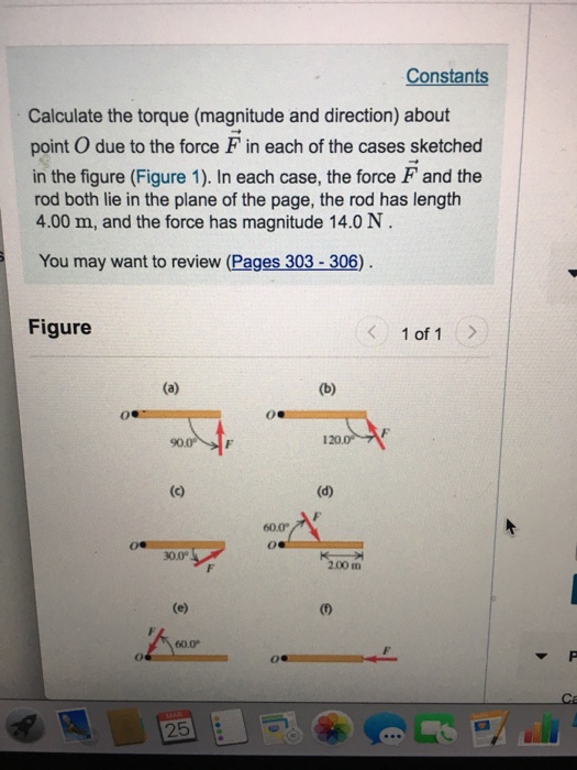 Solved Constants Calculate the torque (magnitude and | Chegg.com