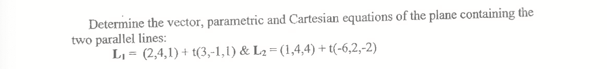 Solved Determine The Vector Parametric And Cartesian