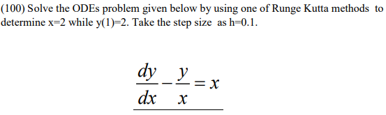 Solved Solve the ODEs problem given below by using one of | Chegg.com