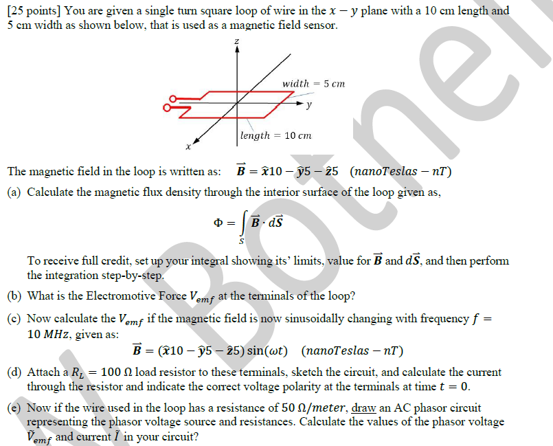 Solved [25 points] You are given a single turn square loop | Chegg.com
