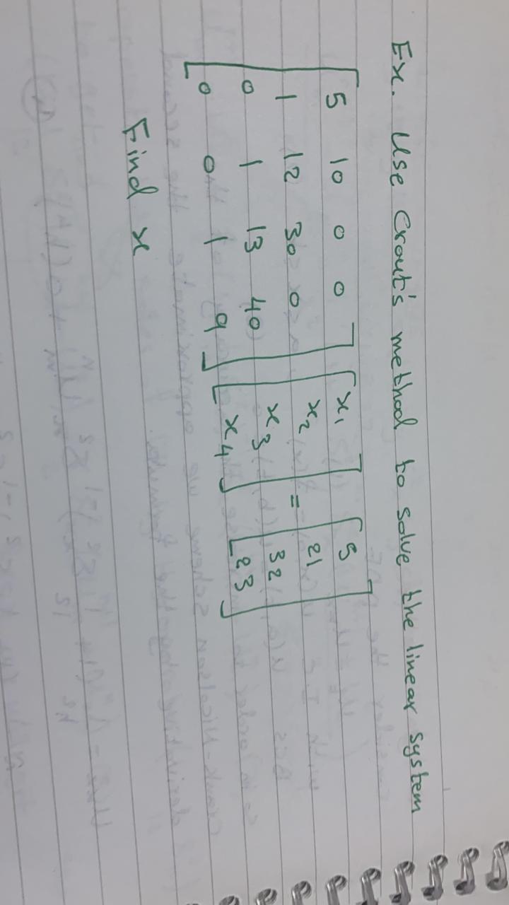 Solved Ex. Use Crout's method to solve the linear system 5 | Chegg.com