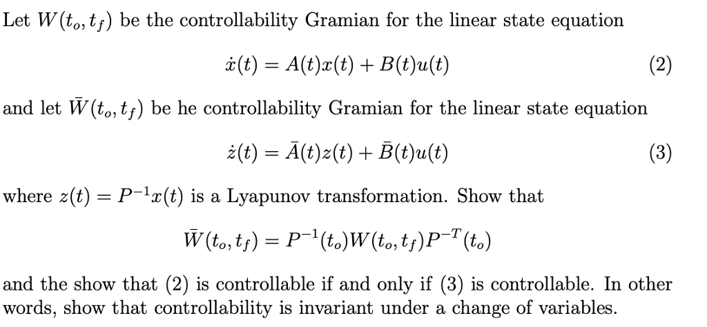 Let W(to,tf) be the controllability Gramian for the | Chegg.com
