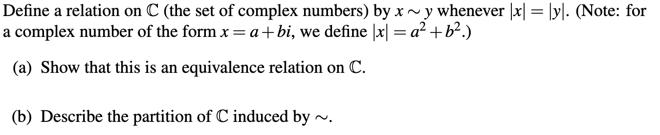 Solved Define a relation on C (the set of complex numbers) | Chegg.com