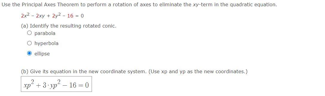 Solved Use the Principal Axes Theorem to perform a rotation | Chegg.com