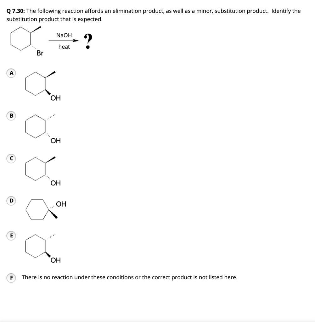 Solved Q 7.30: The following reaction affords an elimination | Chegg.com
