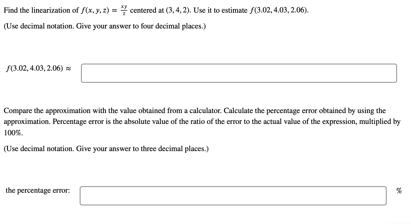 Solved Find the linearization of f(x,y,z) = centered at | Chegg.com