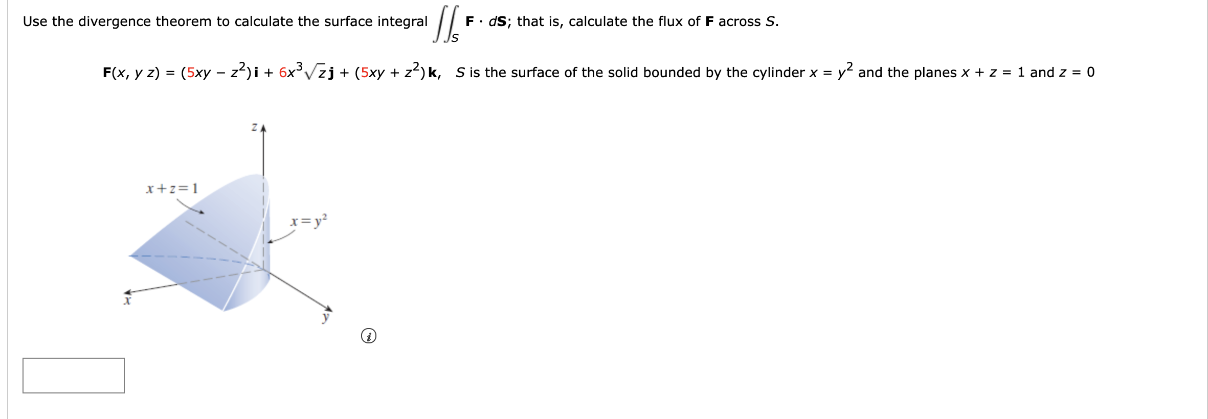 Solved Use The Divergence Theorem To Calculate The Surface