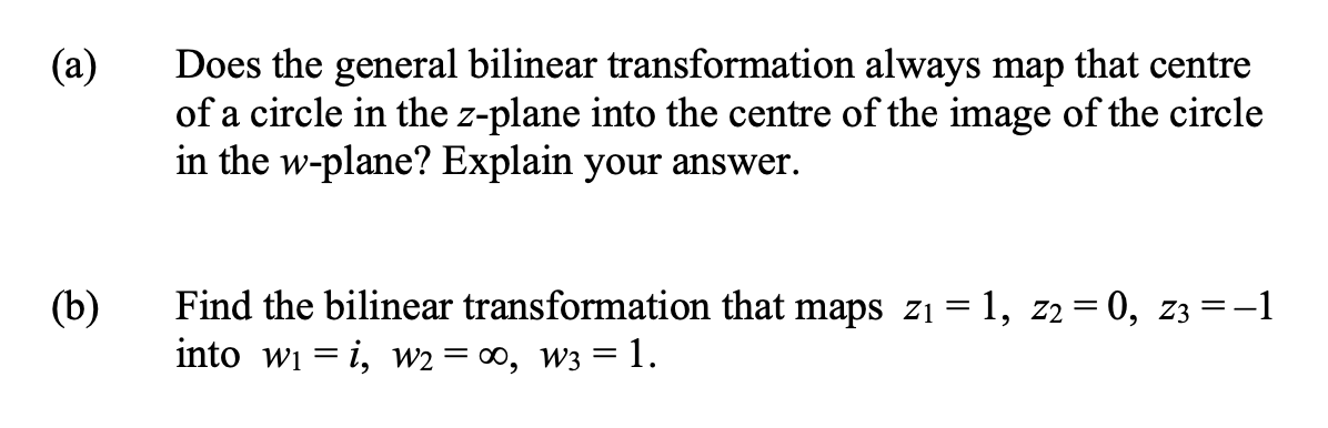 Solved A Does The General Bilinear Transformation Always