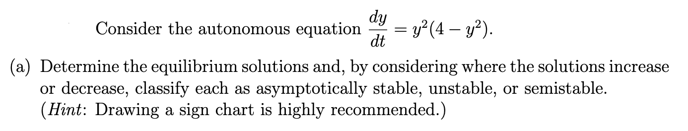 Solved dy Consider the autonomous equation dt = = y(4 - y2). | Chegg.com