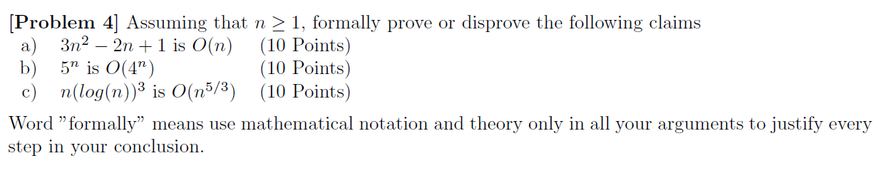 Solved [Problem 4] Assuming that n≥1, formally prove or | Chegg.com
