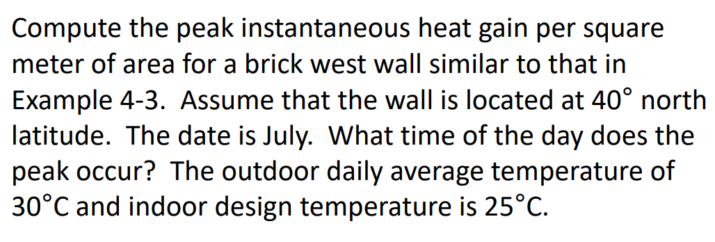 Solved Compute the peak instantaneous heat gain per square | Chegg.com