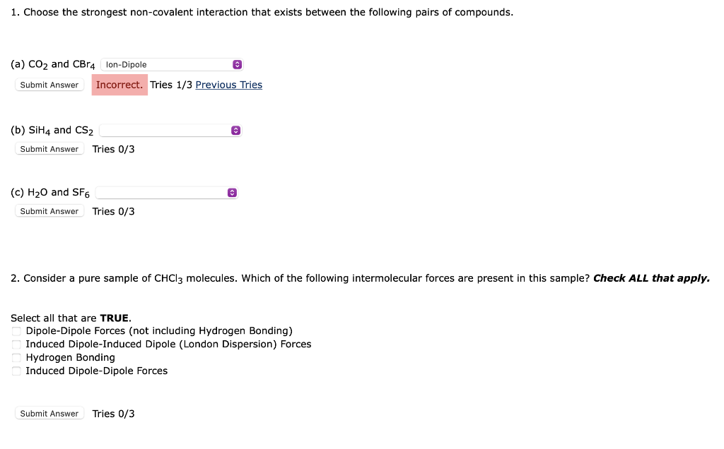 Solved 1. Choose the strongest non-covalent interaction that | Chegg.com