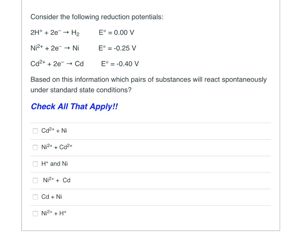 Solved Consider the following reduction potentials: 2H+ + 2e | Chegg.com