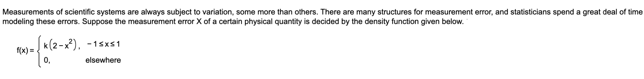 Solved A. Determine k that renders f(x) a valid density | Chegg.com