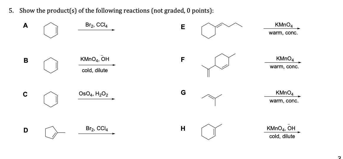 Solved 5. Show the product(s) of the following reactions | Chegg.com