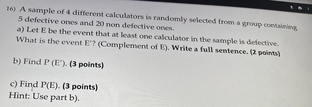 Solved 16) A sample of 4 different calculators is randomly | Chegg.com