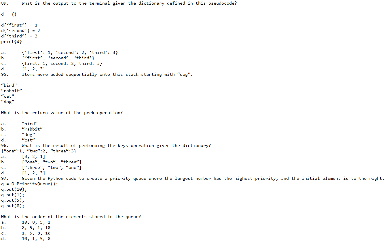 Solved 89. What is the output to the terminal given the | Chegg.com