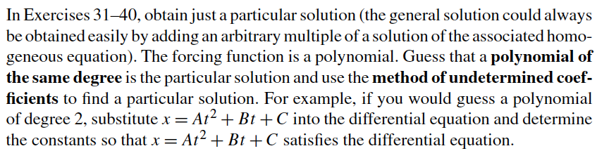 Solved In Exercises 31-40, obtain just a particular solution | Chegg.com