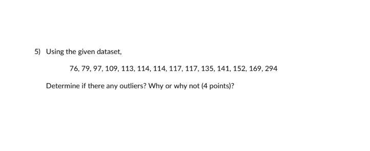 Solved 5) Using the given dataset, | Chegg.com