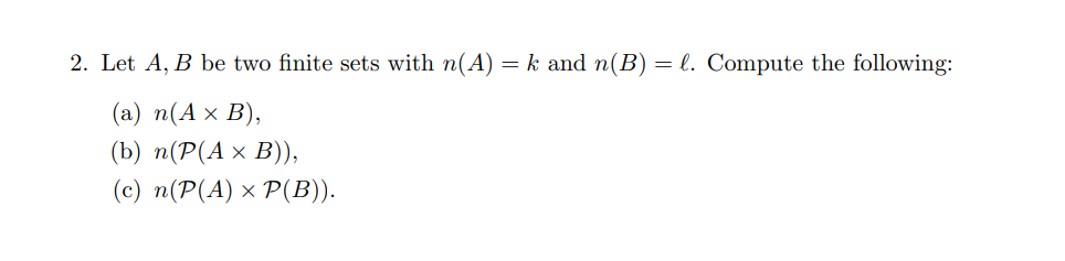 Solved Let A, B be two finite sets with n(A) = k and n(B) = | Chegg.com