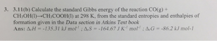 Solved 3. 3.11(b) Calculate the standard Gibbs energy of the | Chegg.com