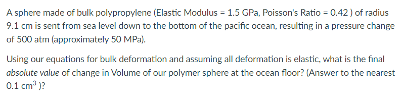 A sphere made of bulk polypropylene (Elastic Modulus | Chegg.com
