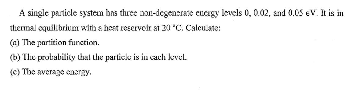 Solved A single particle system has three non-degenerate | Chegg.com