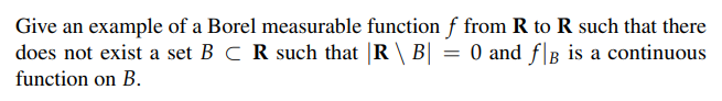 Solved Give an example of a Borel measurable function f from | Chegg.com