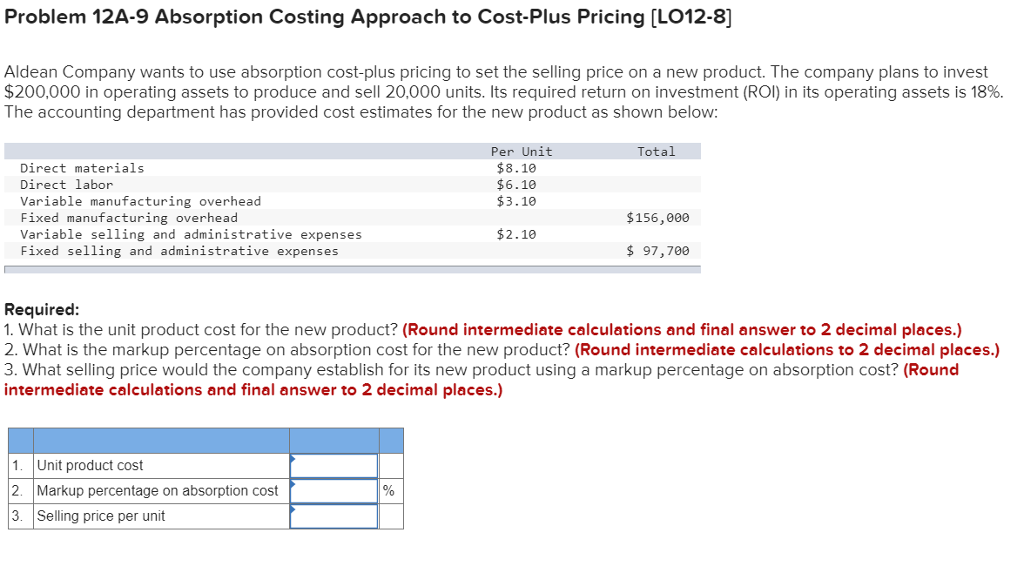 Solved Problem 12A-9 Absorption Costing Approach to | Chegg.com